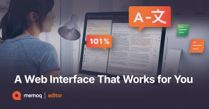 memoQ Expands Web Capabilities for Localization Teams - The Association ...